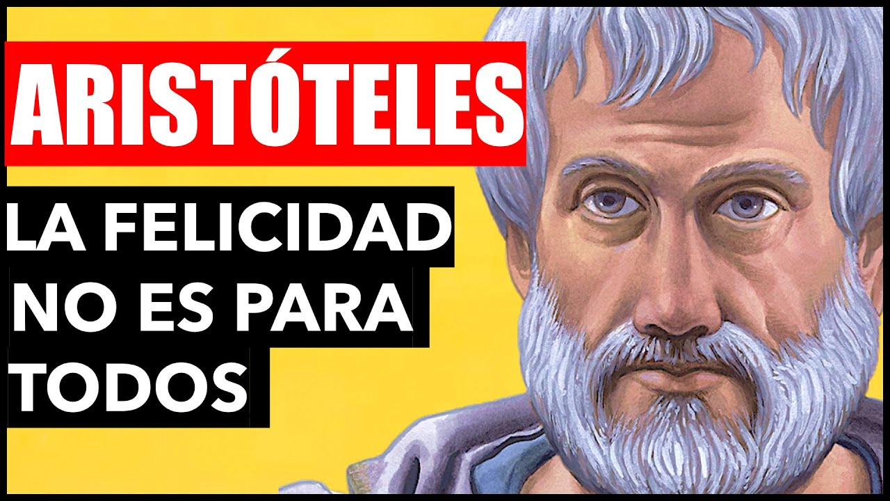 ÉTICA de ARISTÓTELES - 5 COSAS que NECESITAS para SER FELIZ - FILOSOFÍA ...