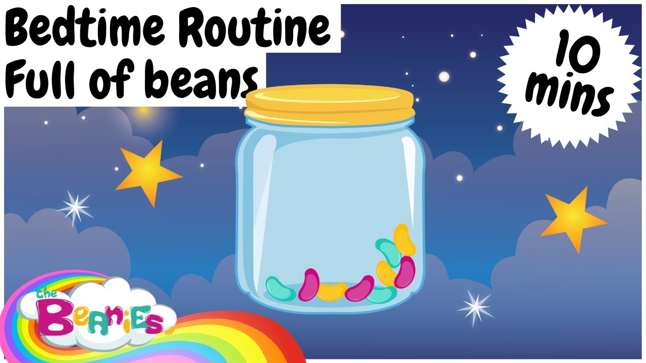 10 minute Bed Time Routine for Children | Beanies Dreamies | "Full Of ...