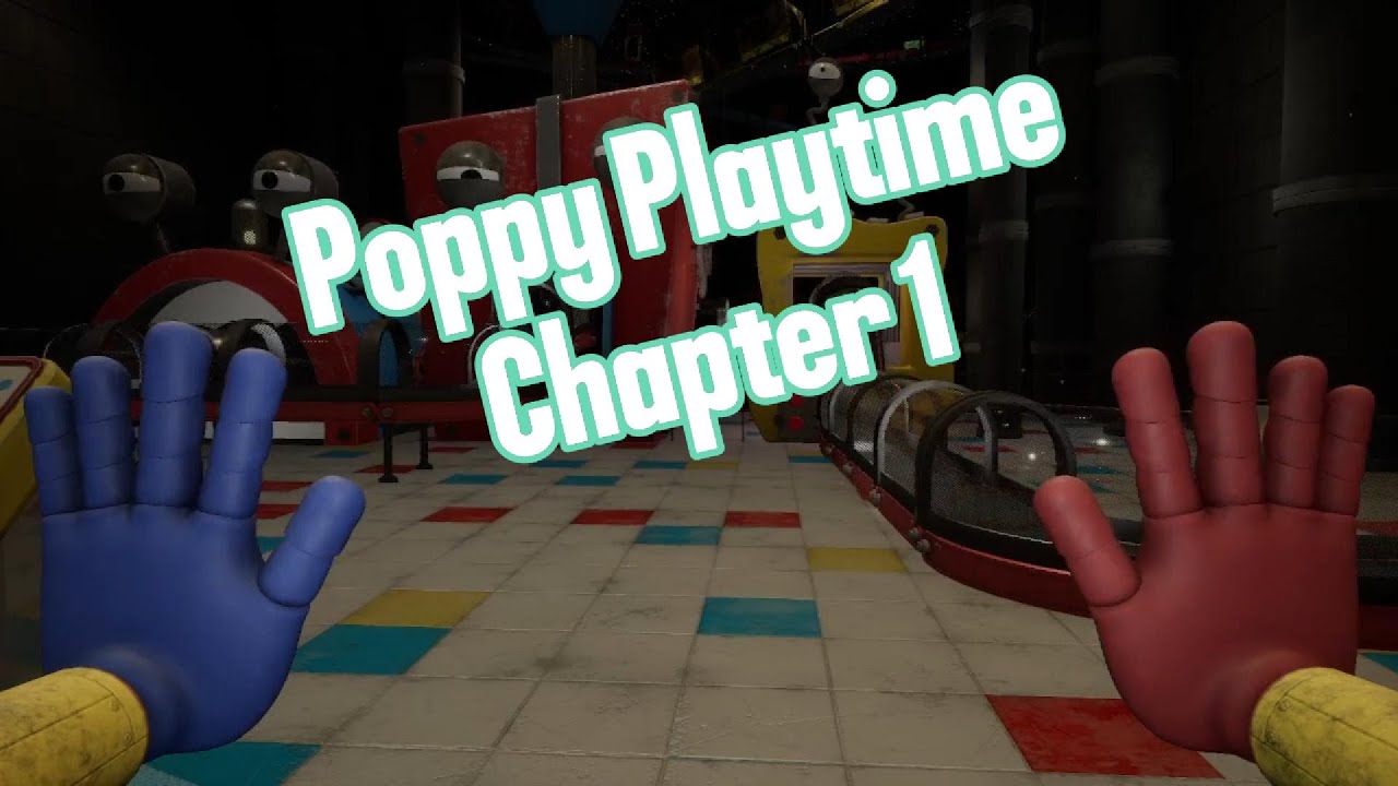 Poppy playtime Gameplay Chapter 1 - YouTube