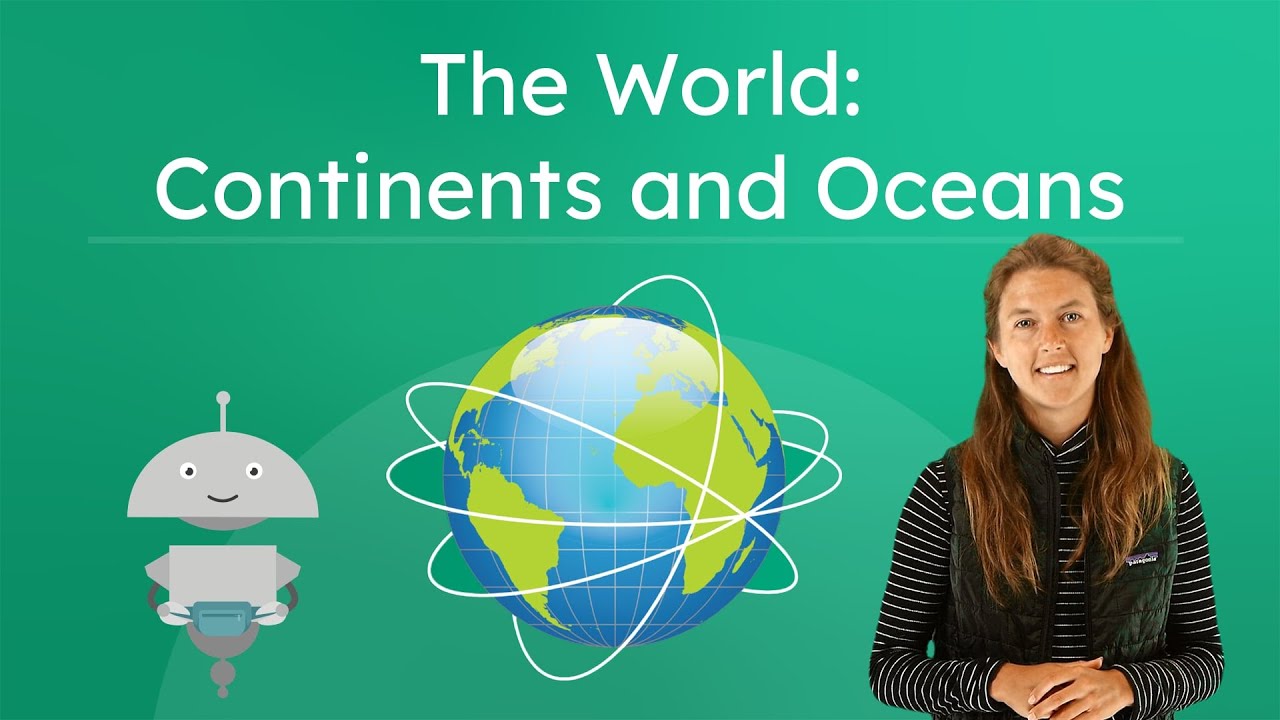 The World: Continents and Oceans - Learn About Maps and Directions ...