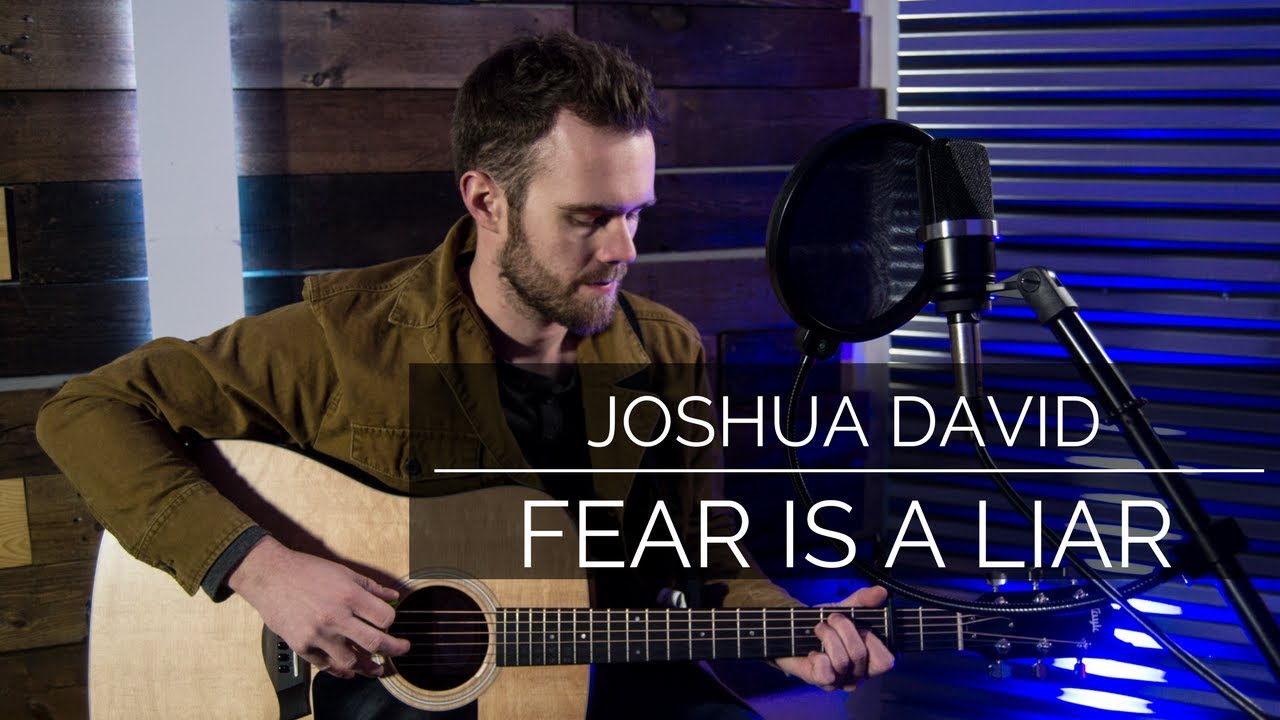 "Fear Is A Liar" Zach Williams - Joshua David Cover - YouTube