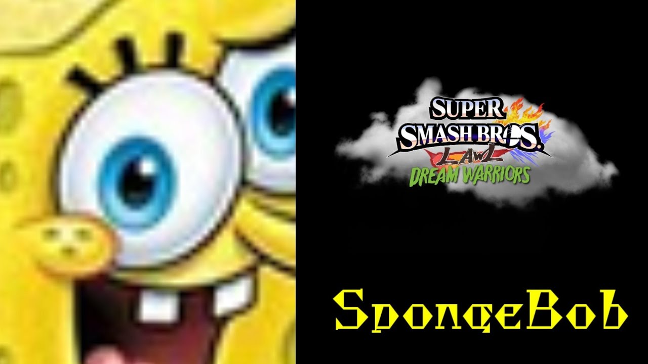 super smash Bros dream lawl warriors moveset#1 (SpongeBob SquarePants ...