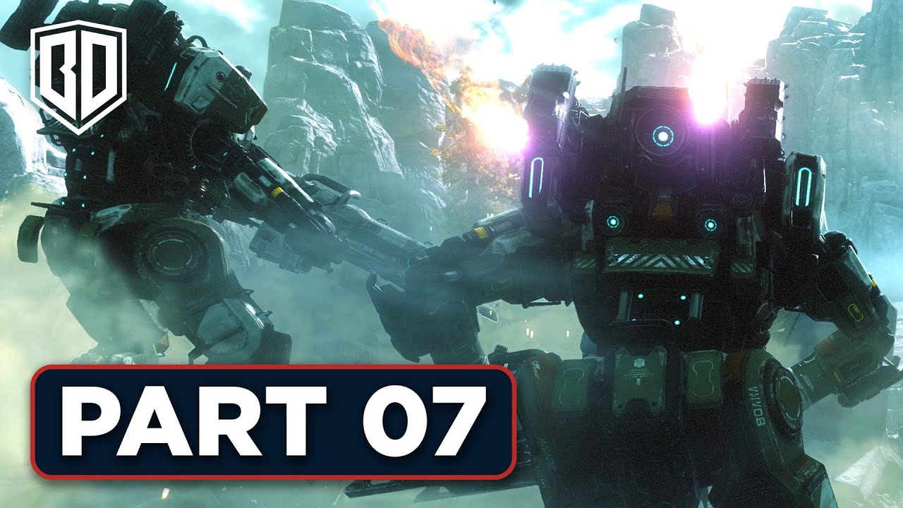 TITANFALL 2 Walkthrough Gameplay | Trial By Fire | Part 07 - YouTube