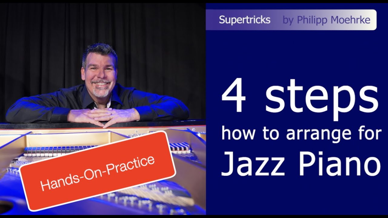 4 steps how to arrange for Jazz Piano - YouTube