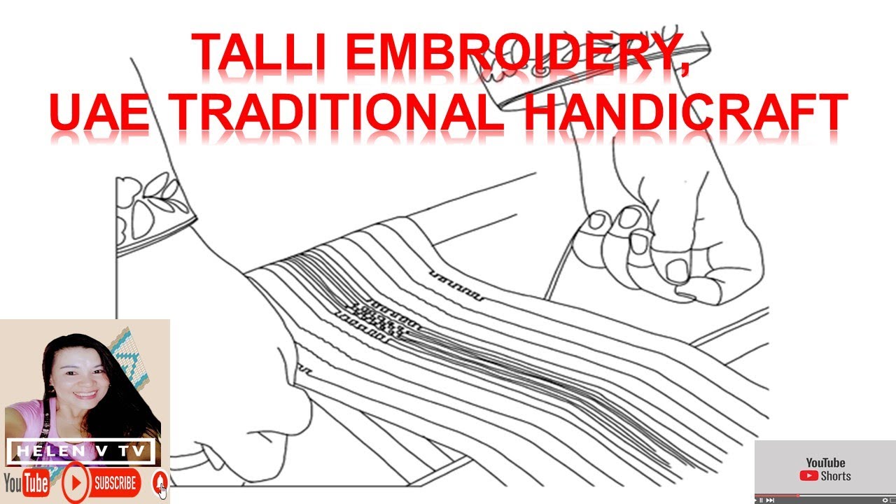 #TALLI, UAE TRADITIONAL EMBROIDERY |Helen V tv - YouTube