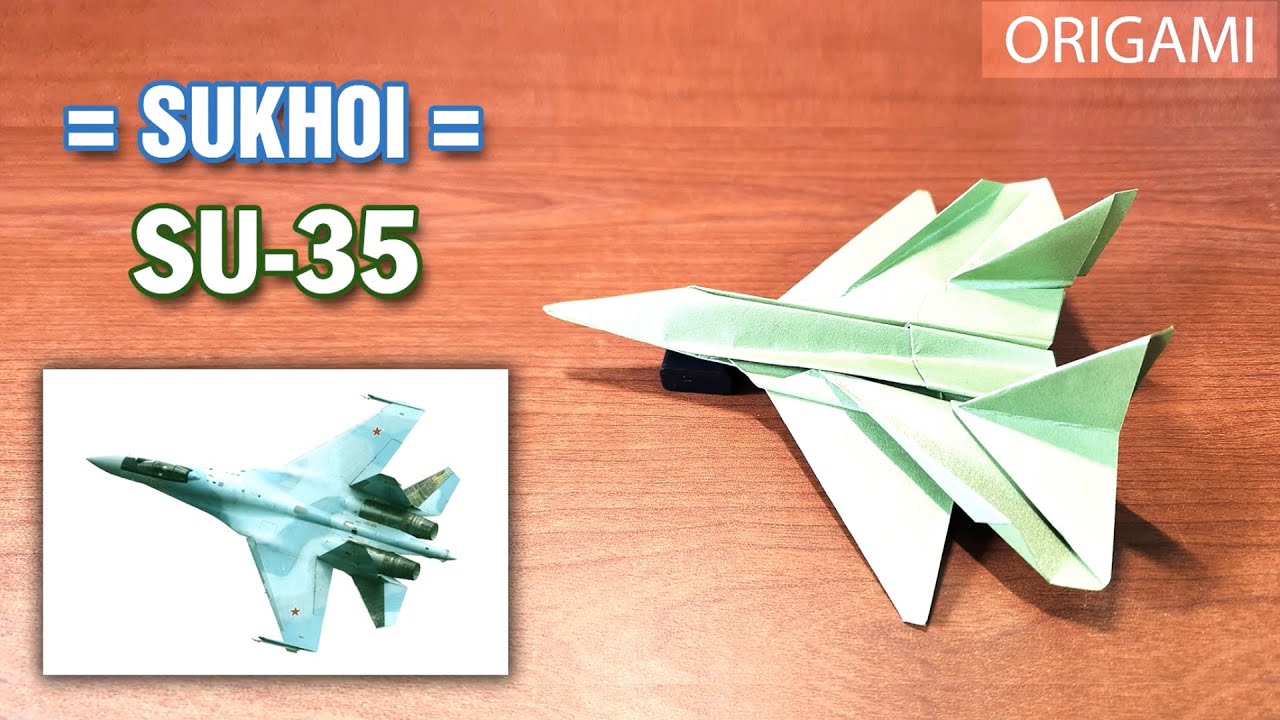 Hướng Dẫn Cách Gấp Máy Bay Giấy SU 35 - How To Make A Paper Airplane ...