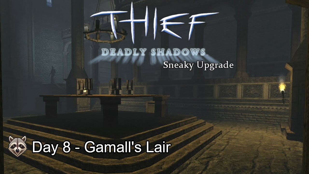 Thief: Deadly Shadows #18 (Sneaky Upgrade) | Day 8 - Gamall's Lair ...