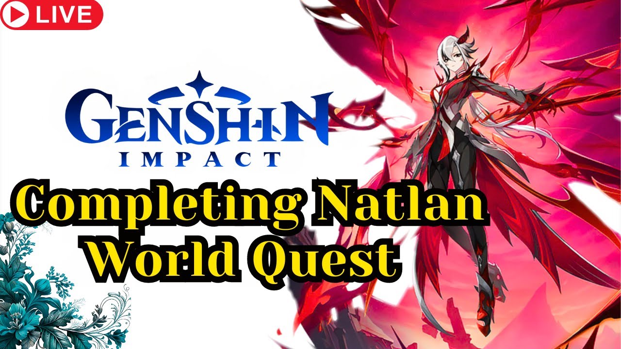 🔴[Hindi]:- NEW NATLAN WORLD QUESTS UNLOCKED: GENSHIN ADVENTURE! # ...