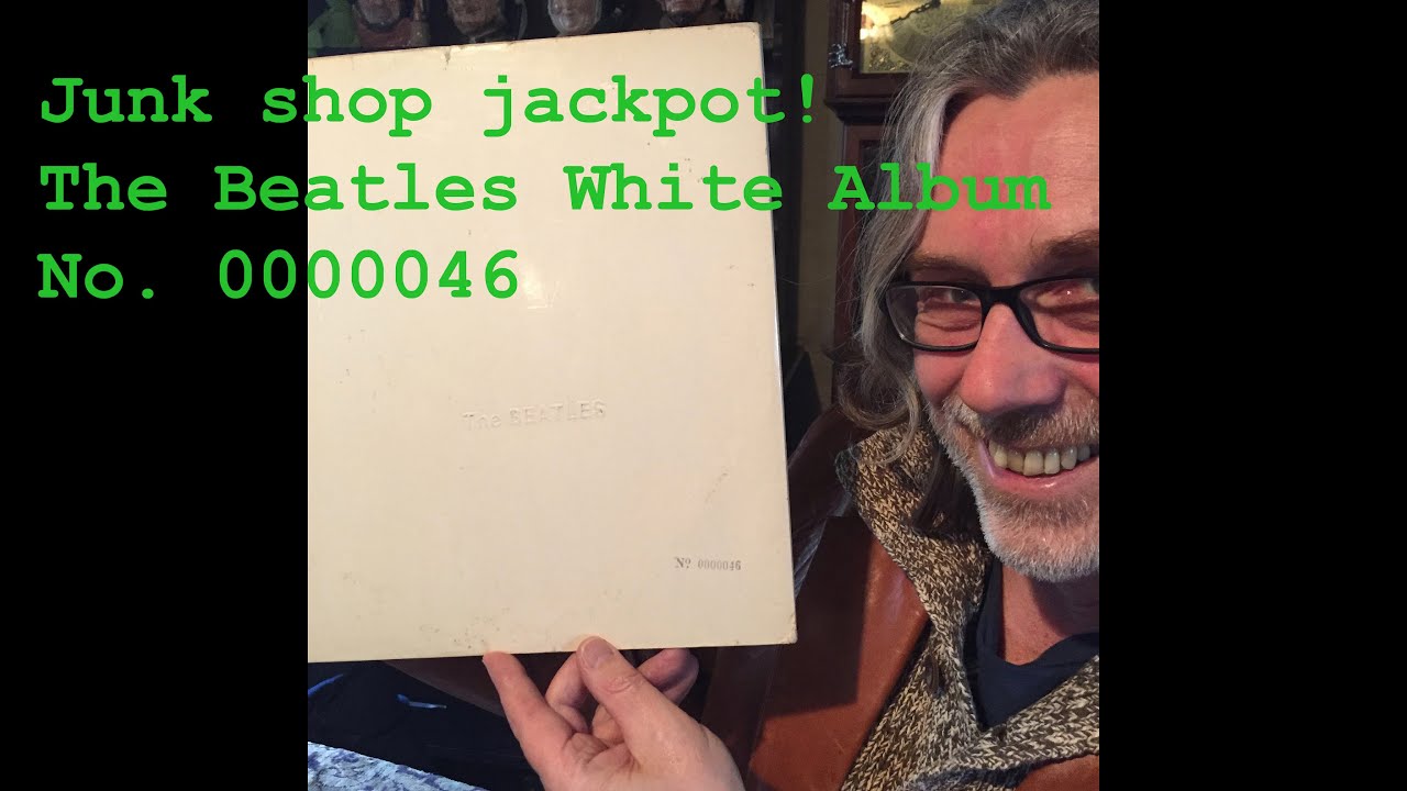 Junk Shop Jackpot - The Beatles White Album UK original no. 0000046 ...