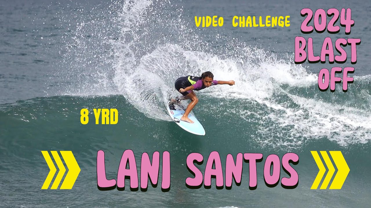 Lani Santos BL BLAST OFF 2024 VIDEO CHALLENGE - YouTube