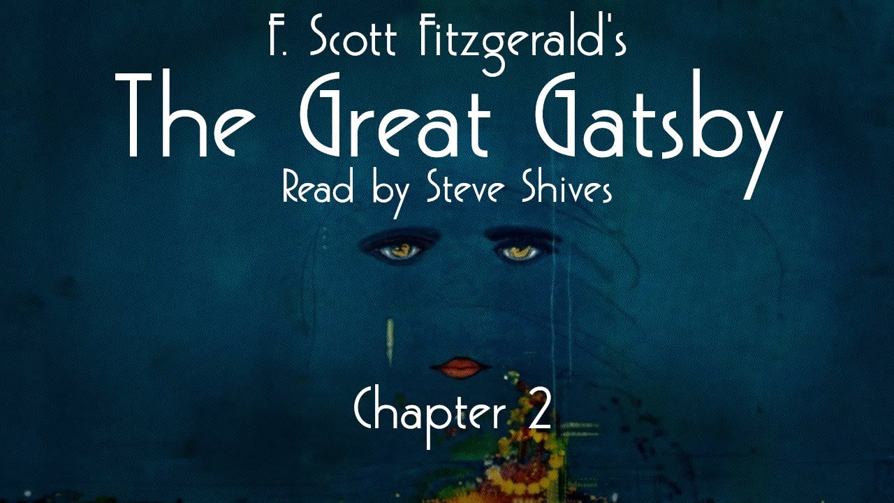 The Great Gatsby: Chapter 2 - YouTube