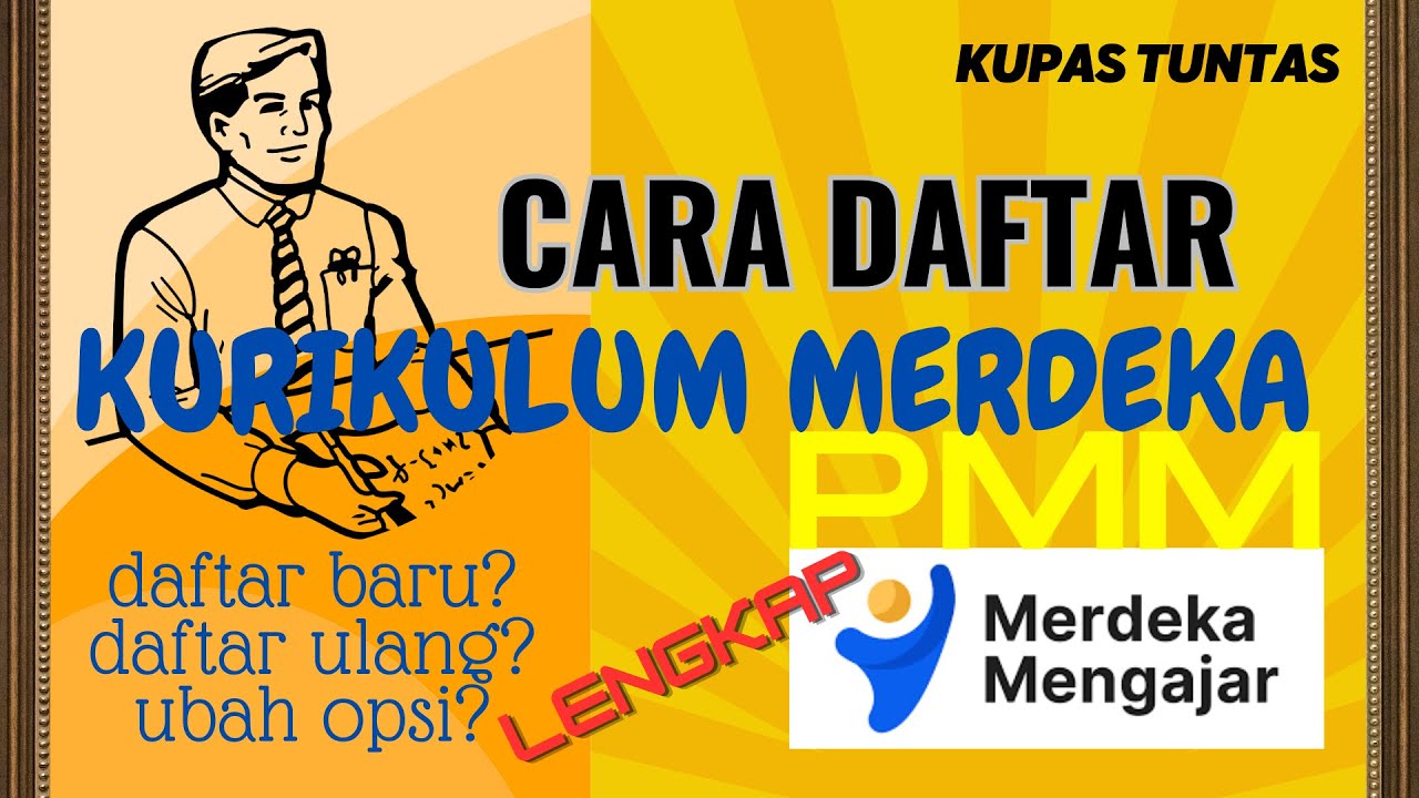 Cara Mendaftar Kurikulum Merdeka di Platform Merdeka Mengajar (PMM ...