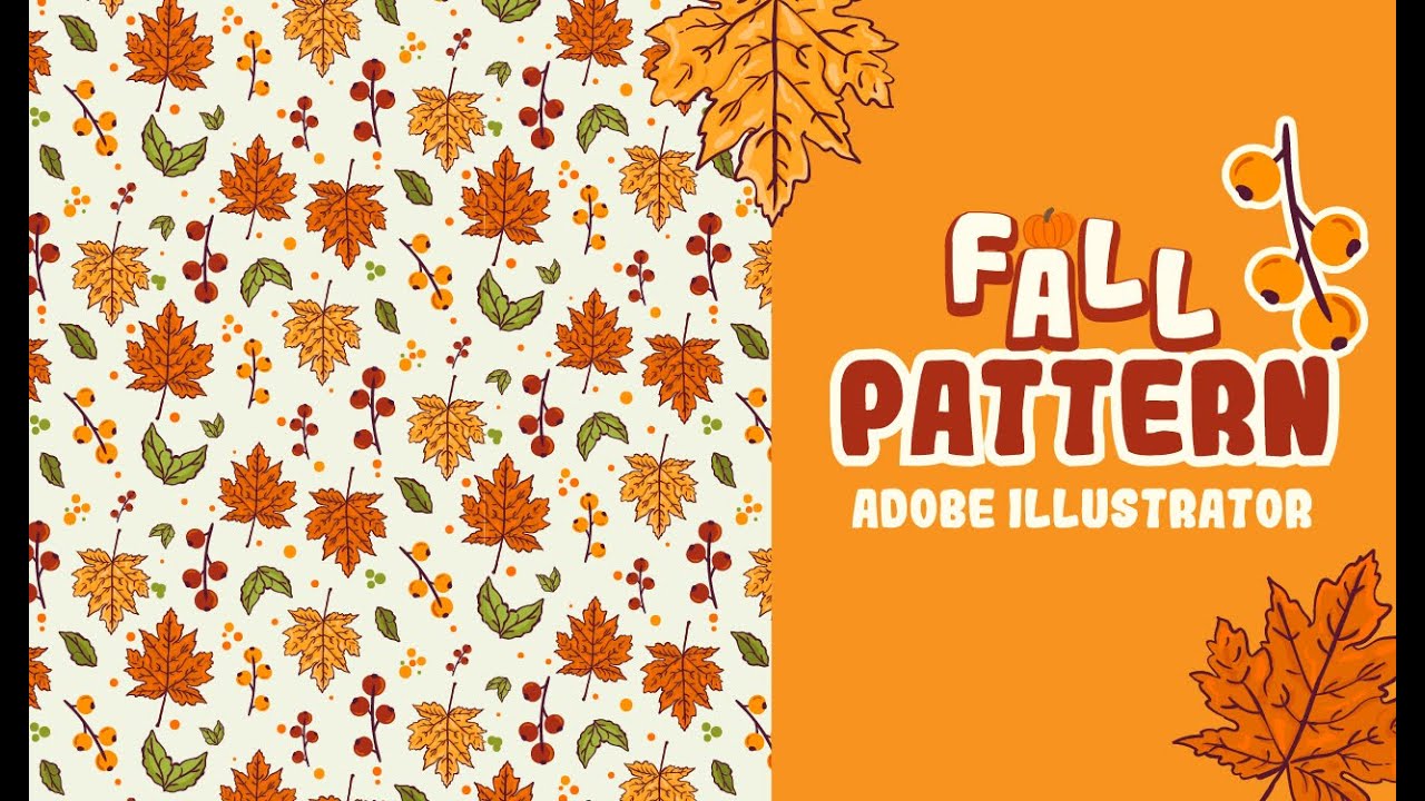 How to make seamless pattern in adobe illustrator | Fall Pattern ...