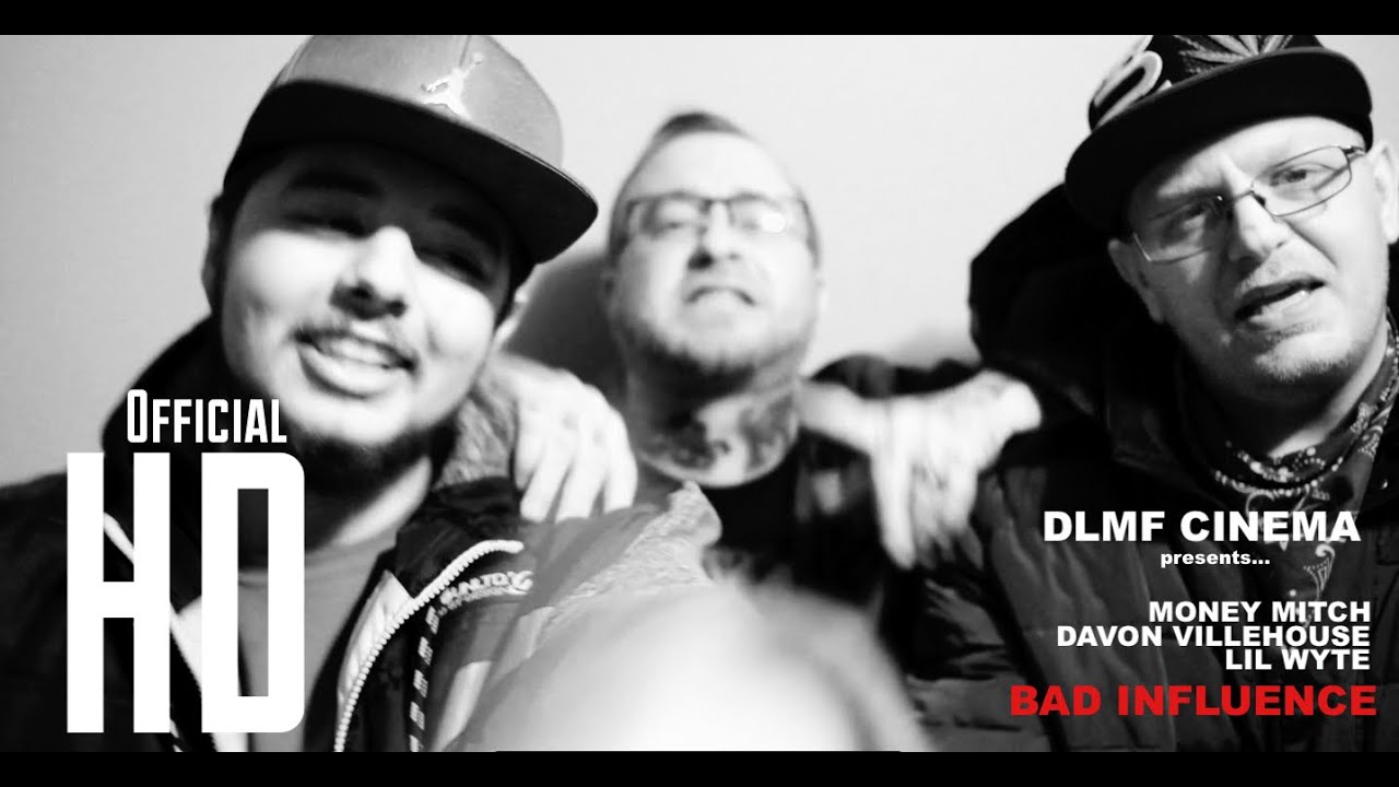 MONEY MITCH DAVON VILLEHOUSE LIL WYTE BAD INFLUENCE - YouTube
