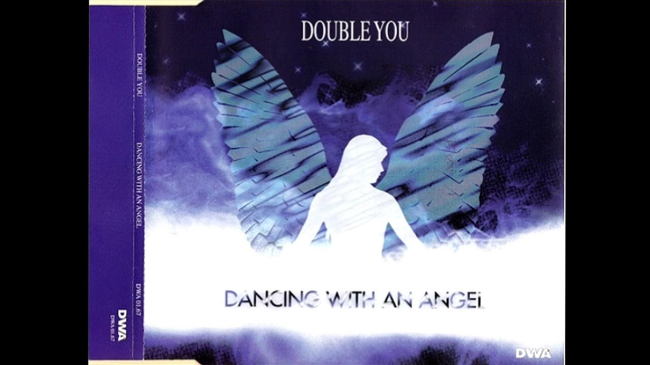 Double You Dancing With An Angel Youtube