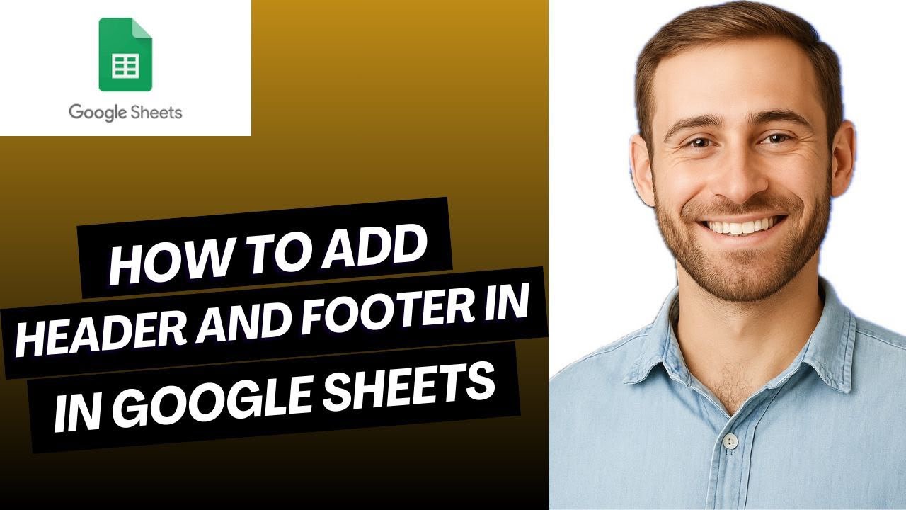 How to Add Header and Footer in Google Sheets (Full Guide) - YouTube
