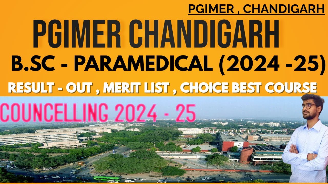 PGIMER CHANDIGARH B.SC PARAMEDICAL RESULT , MERIT LIST COUNCELLING ...