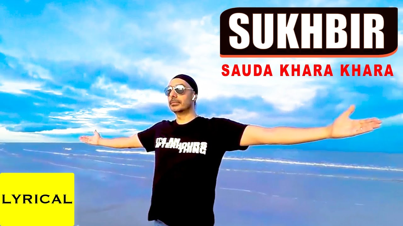 Lyrical (Official): Sauda Khara Khara - Remix | Sukhbir - YouTube