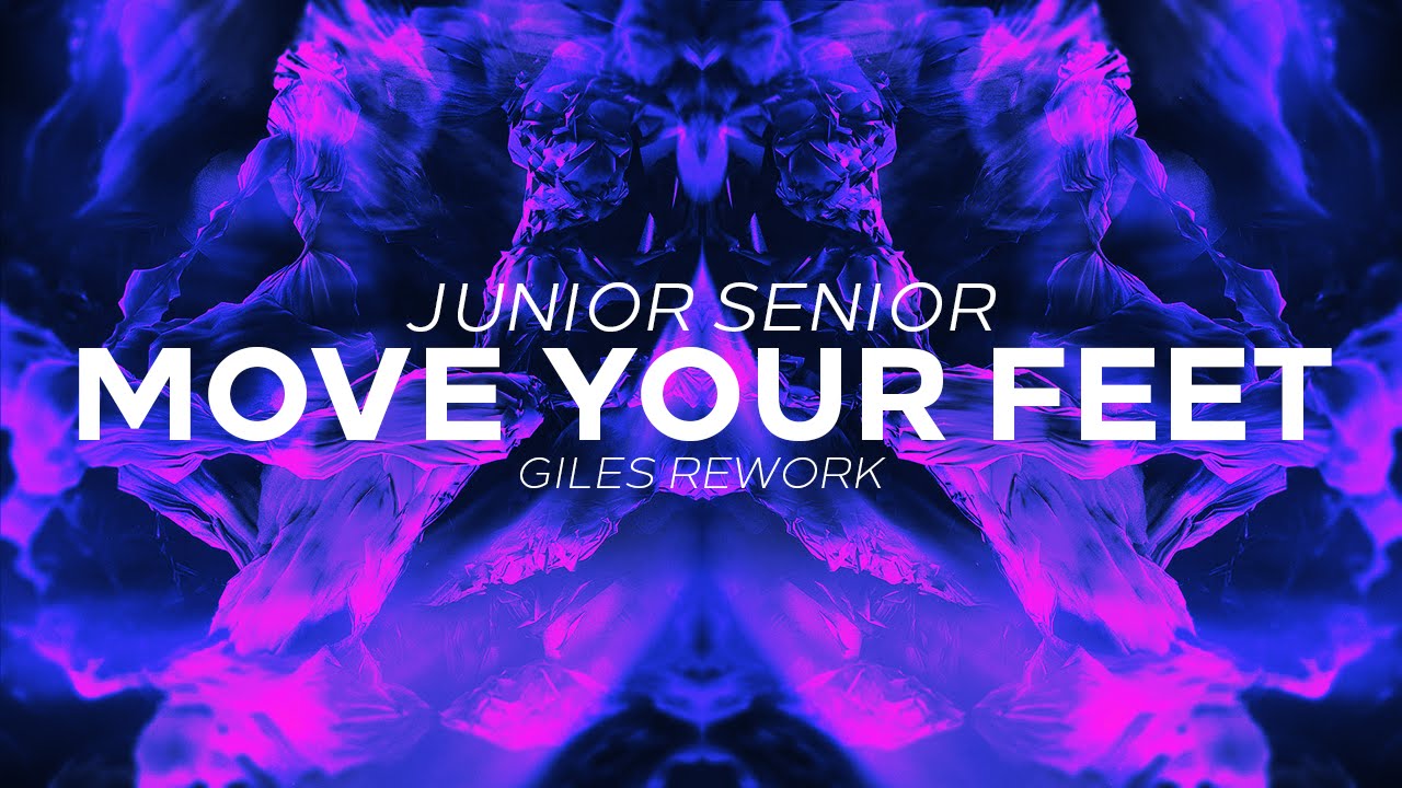 Junior Senior - Move Your Feet (GILES Rework) - YouTube