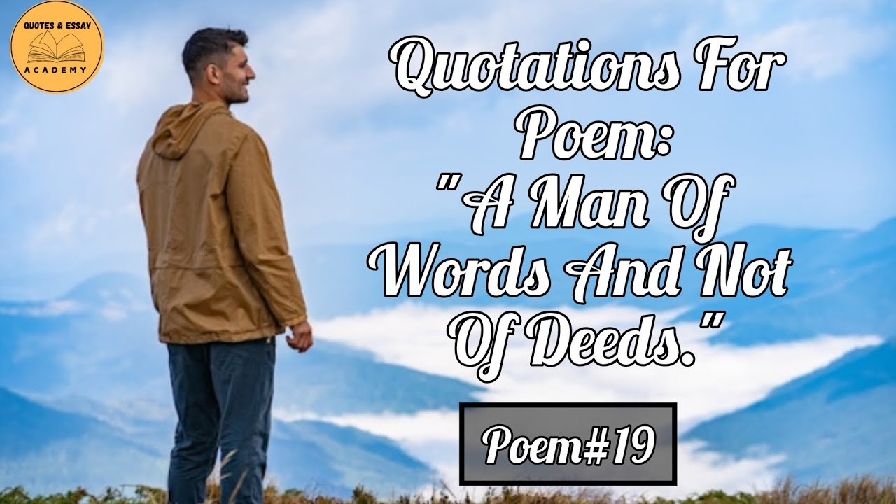 A Man Of Words And Not Of Deeds Poem Quotations | Best Quotations ...