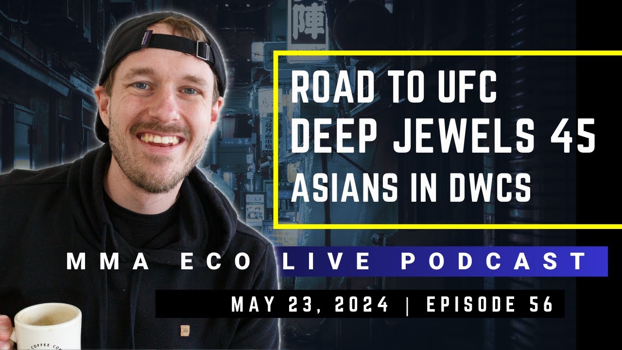 Road to UFC Opening Round, DEEP Jewels 45, DWCS | MMA ECO Live Podcast ...
