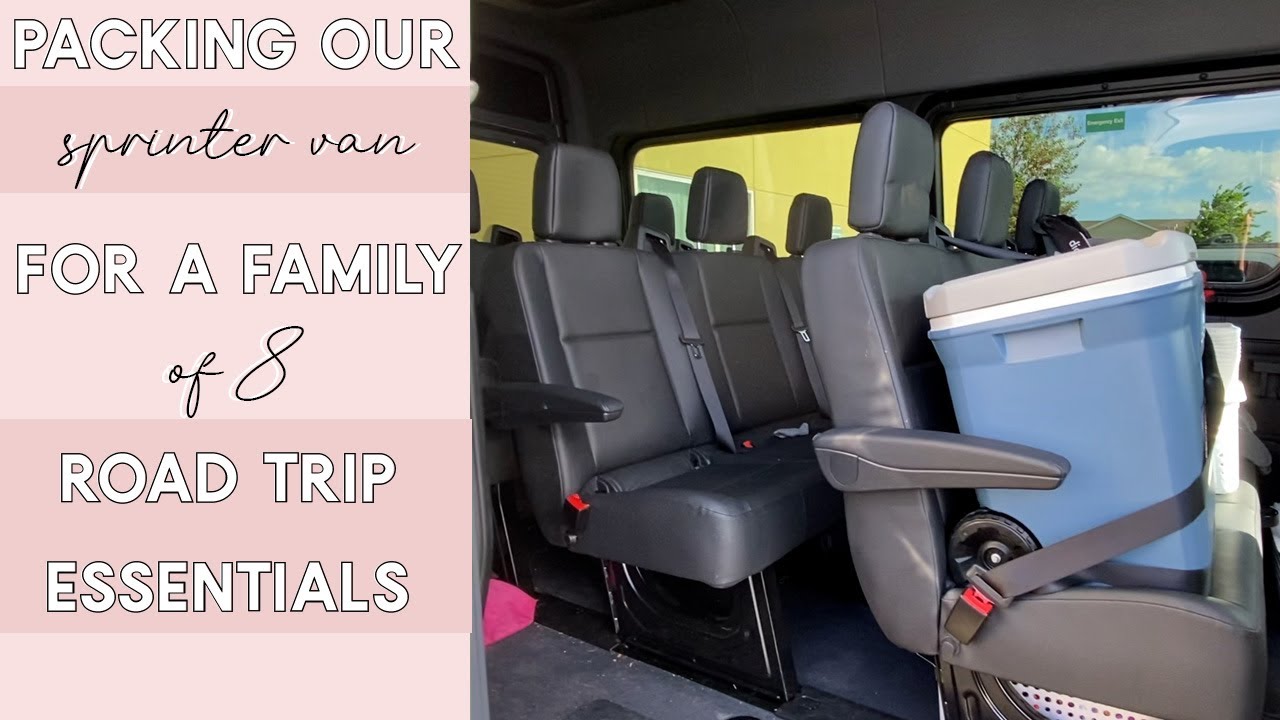 Packing Our Sprinter Van for a Family of 8! | Road Trip Essentials ...
