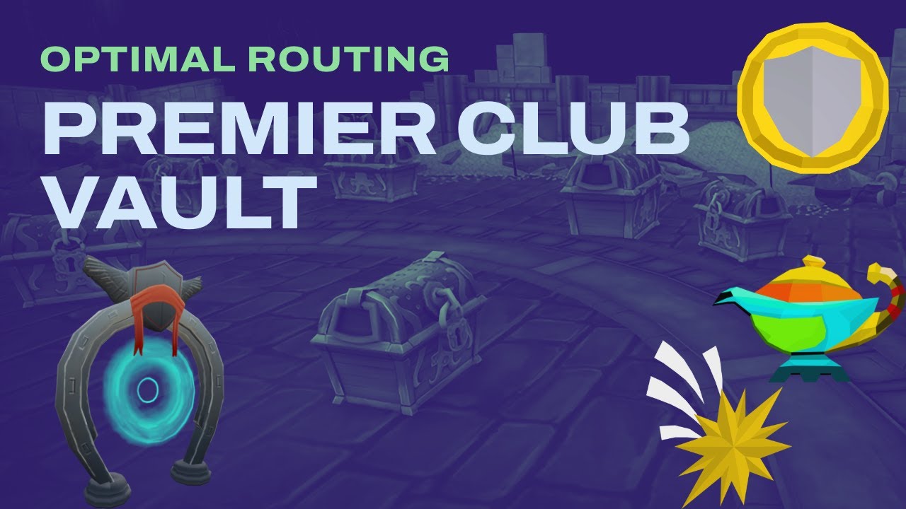 Premier Club Vault | Optimal Routing Guide - YouTube