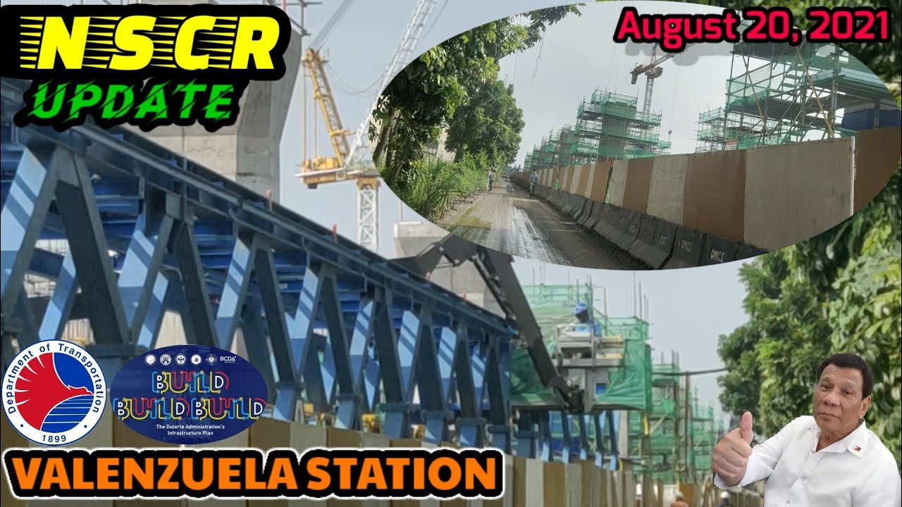 BUILD BUILD BUILD UPDATE(August 20,2021) NSCR- North-South Railway ...