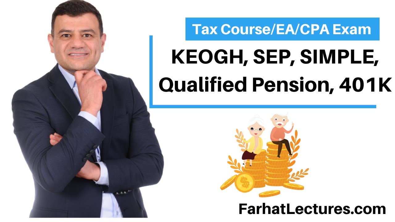 Employer Retirement Plans: KEOGH SEP SIMPLE, Qualified Pension, 401K ...