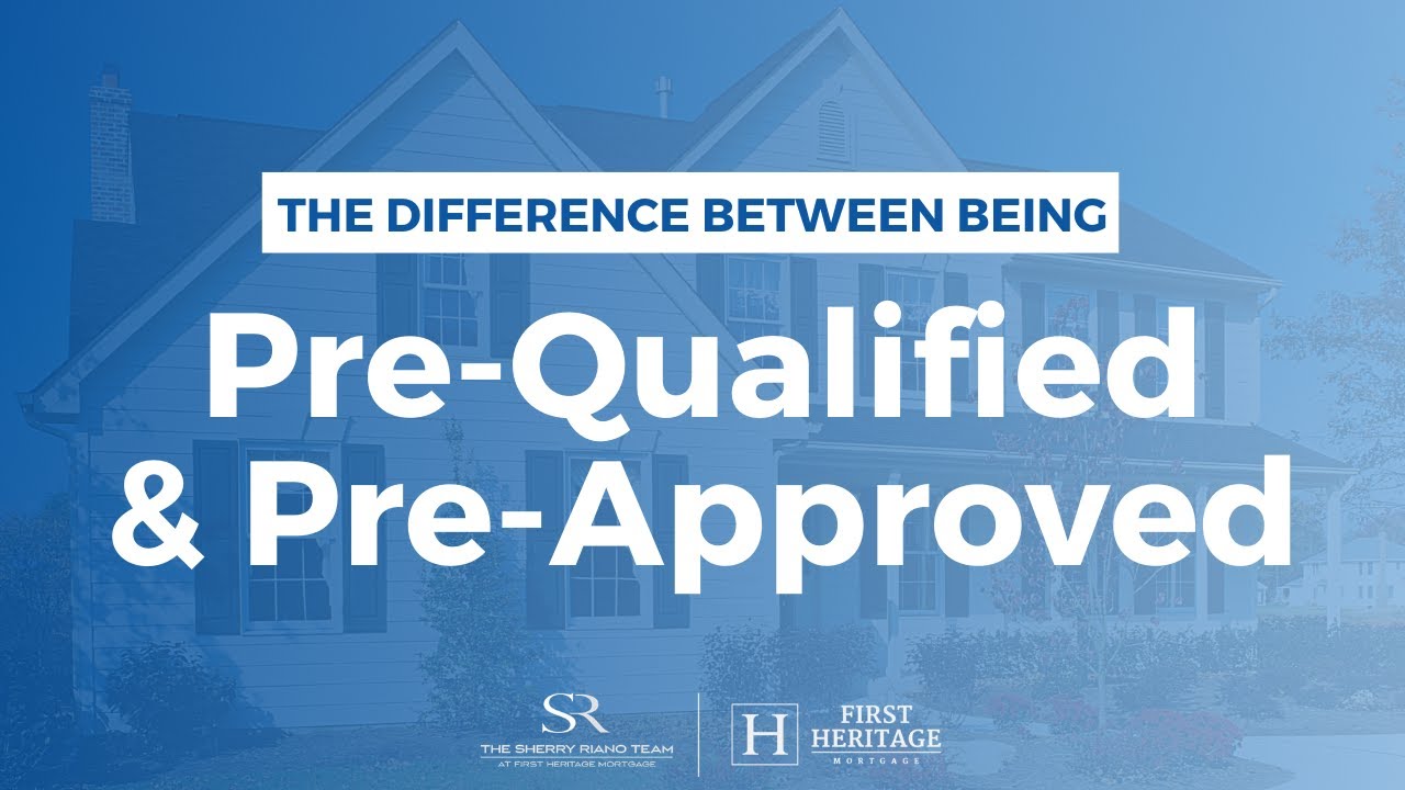 The Difference Between Being Pre-qualified & Pre-approved For A ...