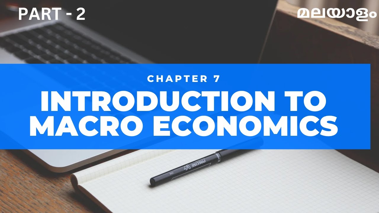 Plus Two Economics | Chapter 7| Introduction to Macro Economics | Part ...