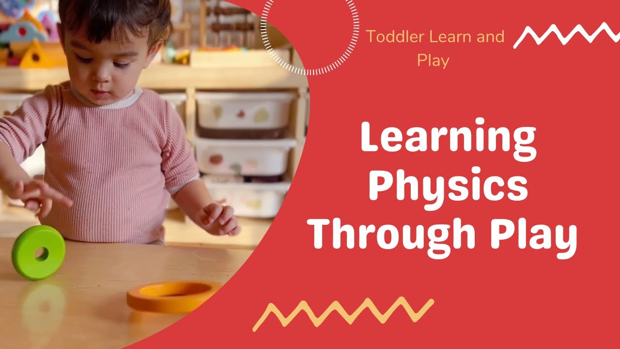 Learning Physics Through Play with a Toddler | Learn and Play - YouTube