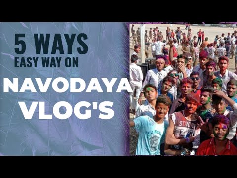 5 WAYS EASY WAY ON || NAVODAYA VLOG'S || JNV BADI RAISEN DR.NAVODAYAN ...
