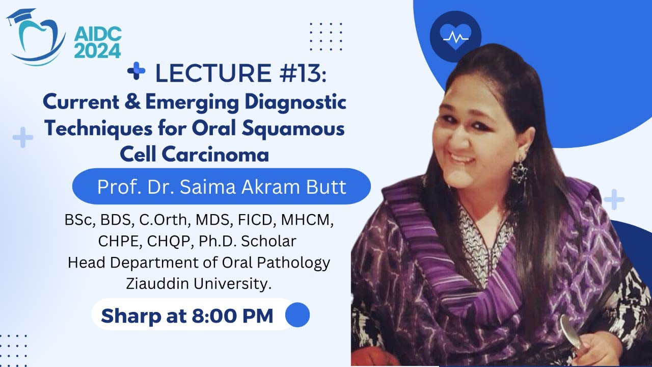 Current & Emerging Diagnostic Techniques for Oral Squamous Carcinoma By Dr. Saima Butt - YouTube