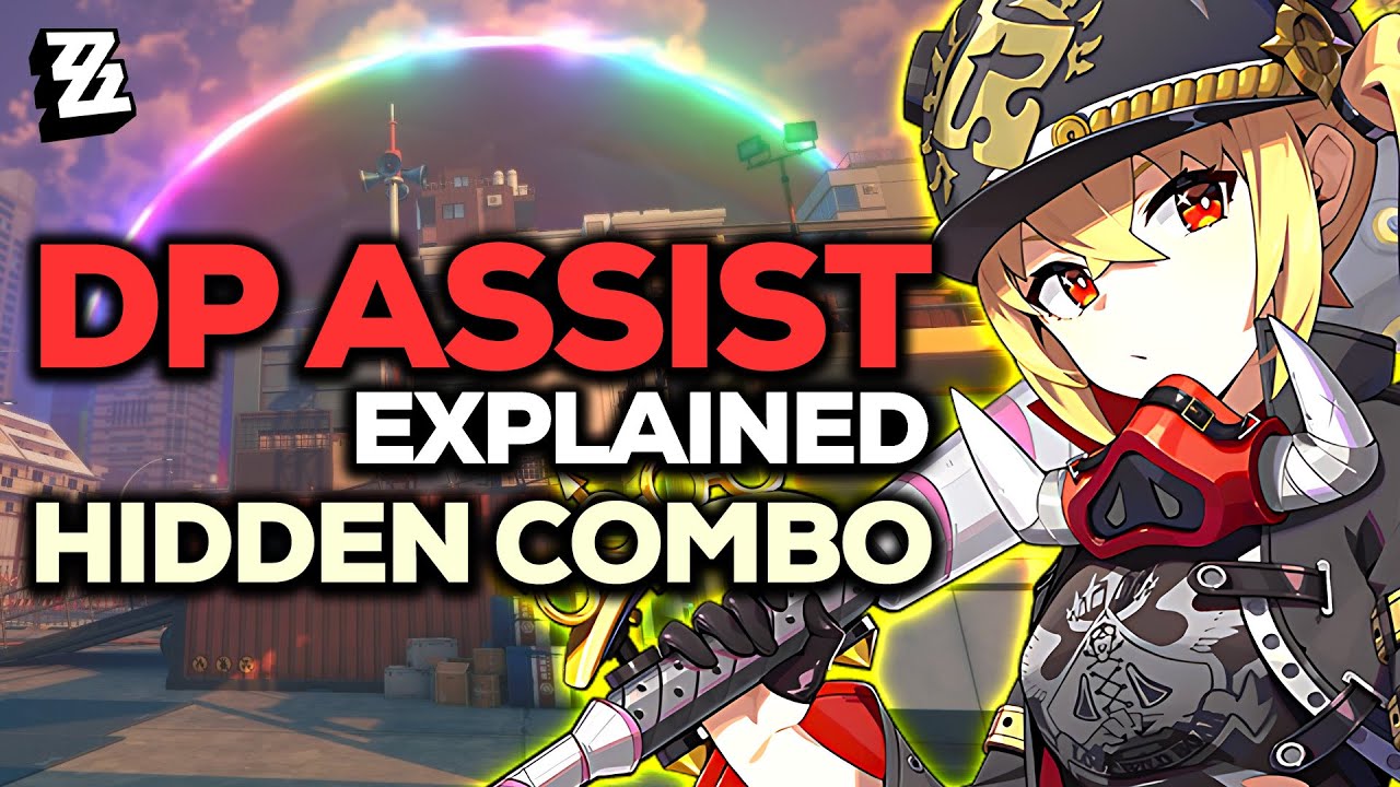 BROKEN HIDDEN COMBO | DP Assist Tech Explained | Zenless Zone Zero - YouTube