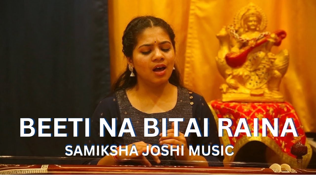 Beeti na bitai raina by Samiksha Joshi Music l Tribute to Lata ...