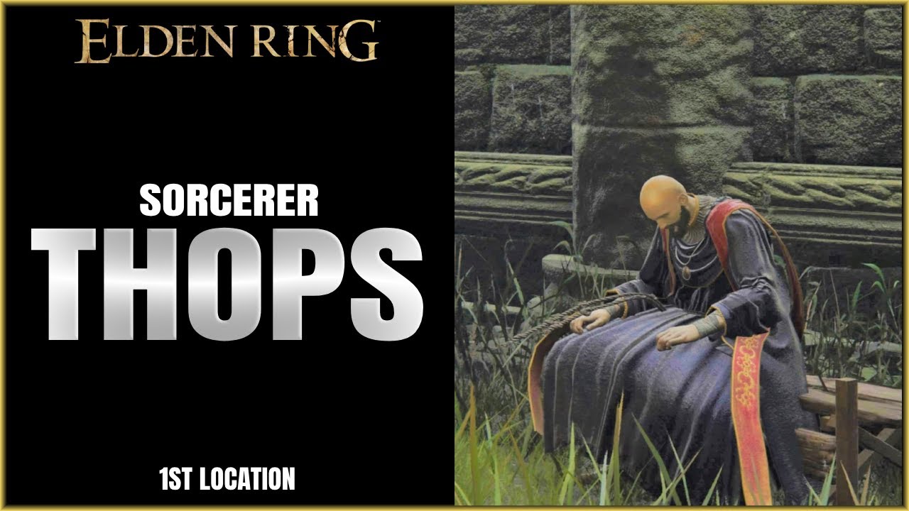 Elden Ring | Sorcerer Thops 1st location - YouTube