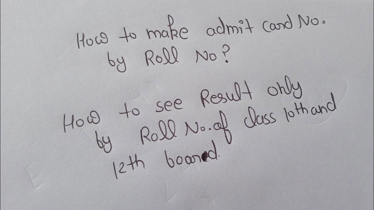 How To See Result Without Admit Card How Make Admit Card No By Roll how-to-see-result-without-admit-card-how-make-admit-card-no-by-roll