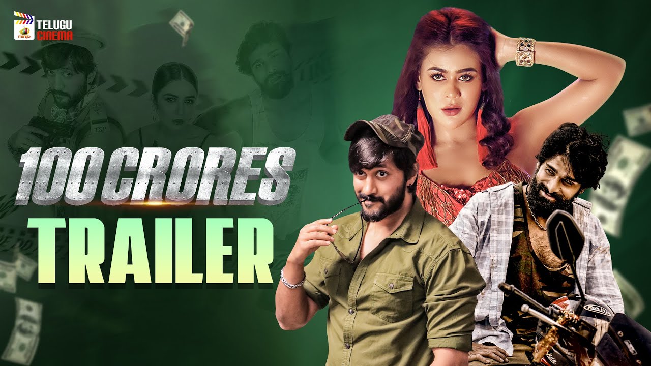 100 Crores Telugu Movie Trailer | Rahul | Chetan | Amy Aela | Sakshi ...