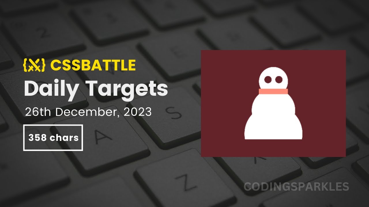 Css Battle Daily Targets 26th Dec 2023 Solution Youtube