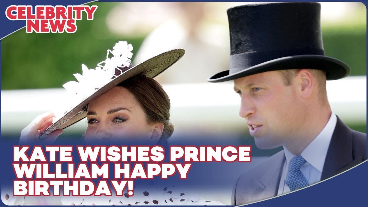 Kate wishes Prince William happy birthday! I Celebrity News - YouTube