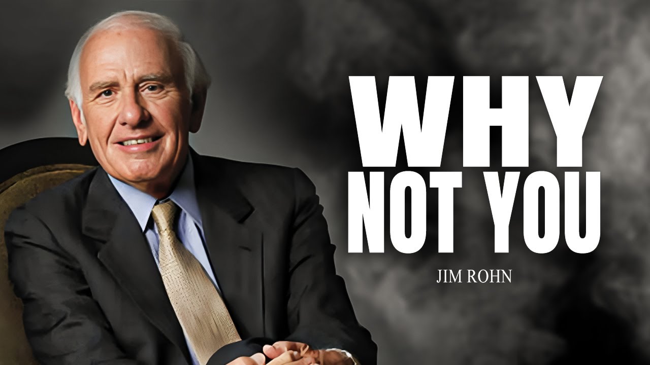 Why Not You, WHY Not NOW? - Jim Rohn - YouTube