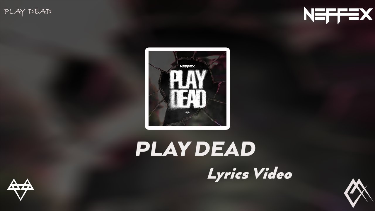 NEFFEX - Play Dead [Lyrics] - YouTube
