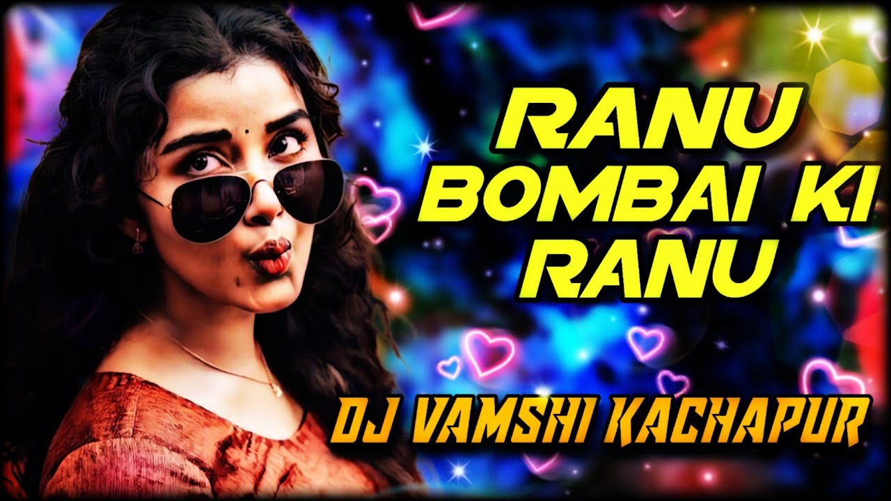 RANU BOMBAI KI RANU DJ FOLK SONG | EDM REMIX | DJ VAMSHI KACHAPUR | # ...