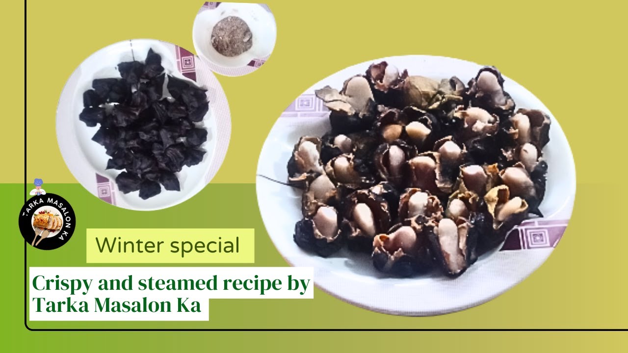 Singhara Recipe I Water Chestnut Recipe I Crispy And Steamed | Singhara ...
