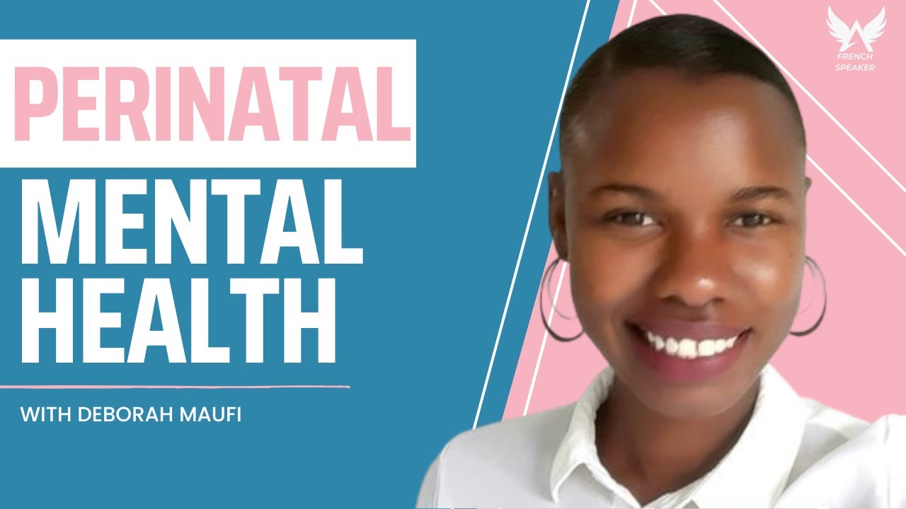Perinatal Mental Health with Dr. Deborah Maufi - YouTube