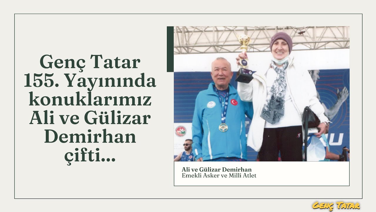 Genç Tatar 155. Yayını - Kırımlı Milli Sporcu ve Asker Ali Demirhan ...