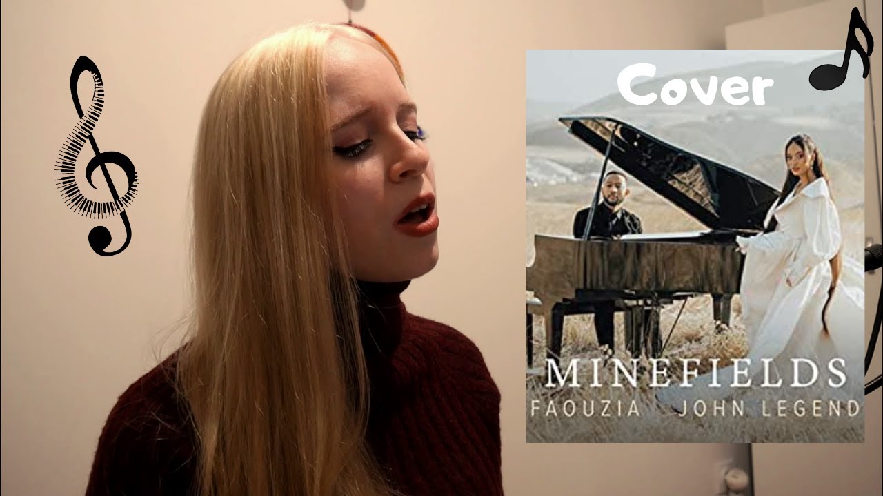 COVER FAOUZIA & JOHN LEGEND - (Minefields) - YouTube