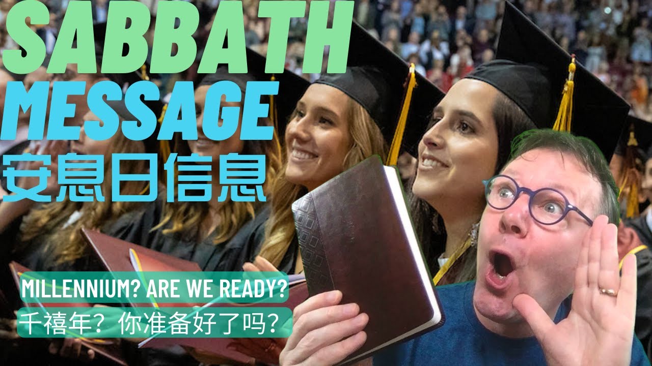 Millennium? Are we ready? 千禧年？你準備好了嗎？｜Sabbath Message 安息日信息｜Bart IJlst ...