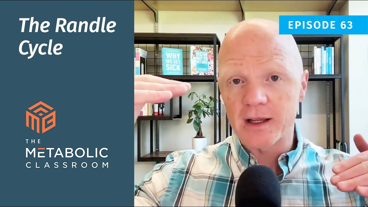 63: The Randle Cycle - How Your Body Chooses Between Glucose and Fat ...